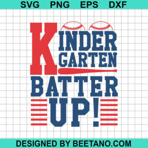 Kindergarten Batter Up SVG, Back To School SVG, Baseball Kindergarten SVG