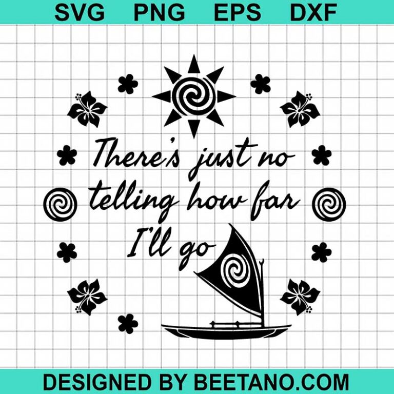 There's Just No Telling How Far I'll Go SVG, Disney Moana SVG, Moana ...