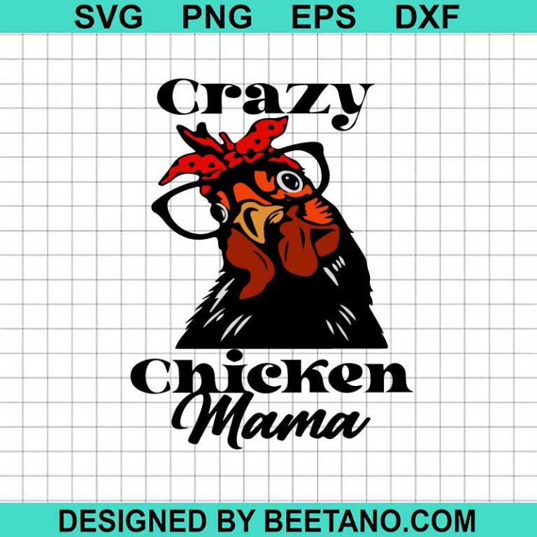 Crazy Chicken Mama SVG, Funny Crazy Chicken SVG, Hei Hei Chicken SVG ...