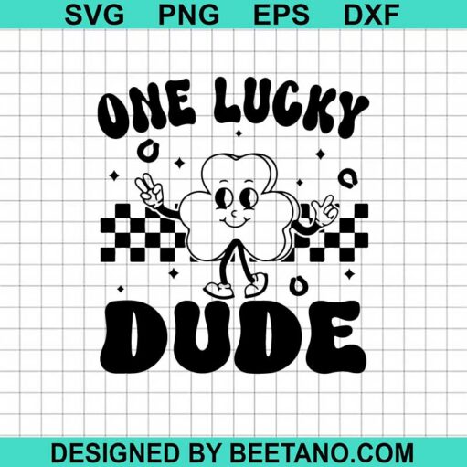 One Lucky Dude Svg Retro St Patricks Day Svg Shamrock Svg 4 Leaf