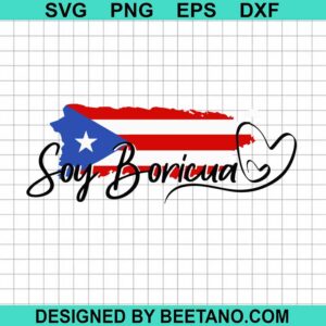 Soy Boricua SVG, Puerto Rico Flag SVG, Yo Soy Boricua SVG, Puerto Rican SVG
