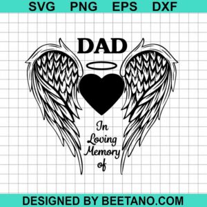 In Loving Memory Of Dad SVG, In Loving Memory Angel Wings SVG, Dad ...