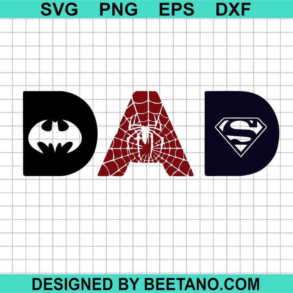 Superhero Dad SVG, Batman Dad SVG, Spiderman Dad SVG, Father's Day SVG