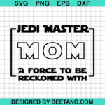 Jedi Master Mom SVG, Star Wars SVG, Jedi SVG, Mother's Day SVG