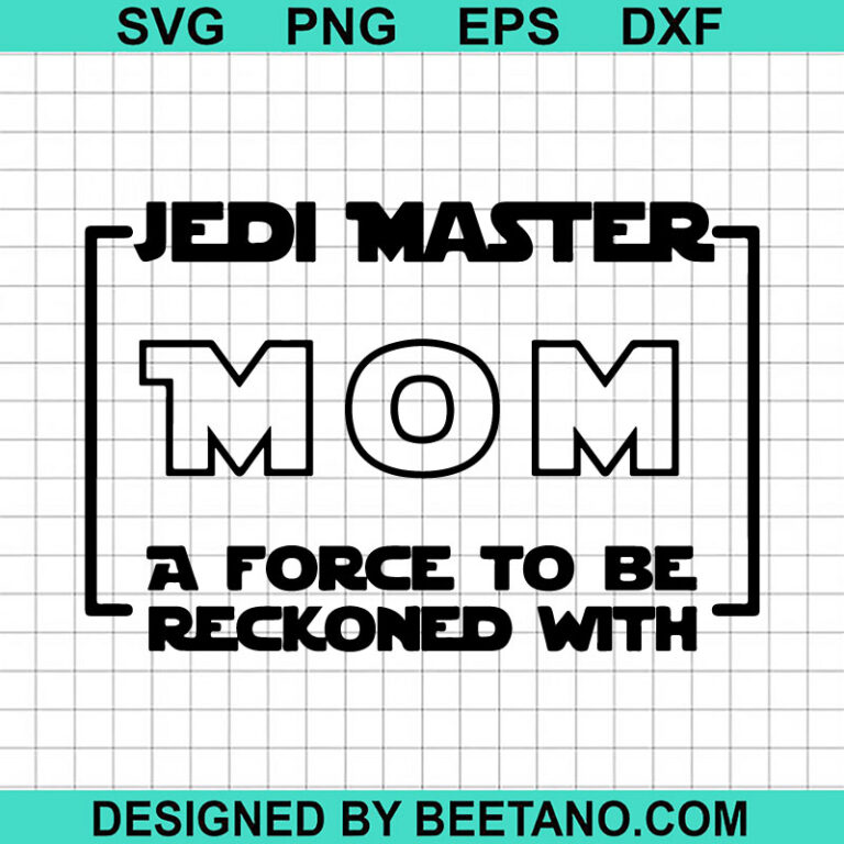 Jedi Master Mom SVG, Star Wars SVG, Jedi SVG, Mother's Day SVG