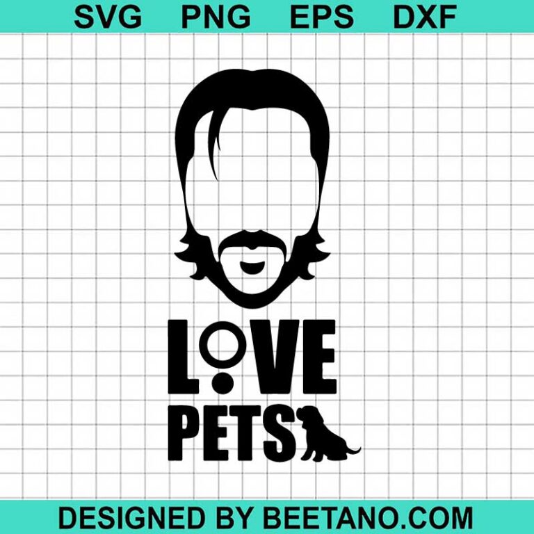 John Wick Love Pets SVG, John Wick Svg, Keanu Reeves SVG