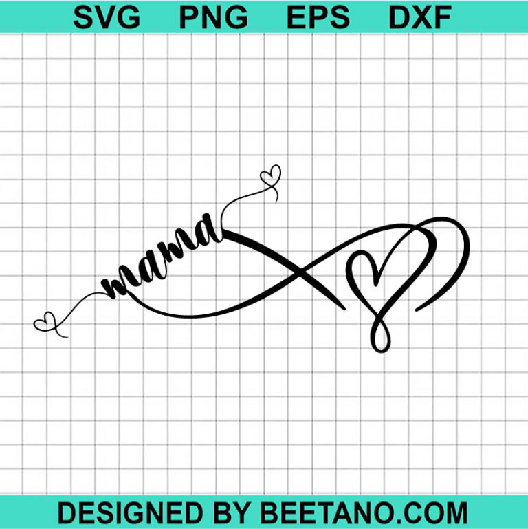 Mama Infinity Heart SVG, Love Mom Infinity SVG, Happy Mother's Day SVG