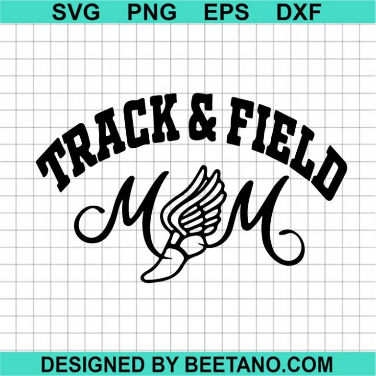 Track And Field Mom SVG, Track Mom SVG, Mother's Day SVG