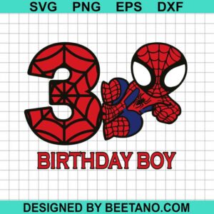 Spiderman 3rd Birthday Boy Svg, Spiderman Birthday Svg, 3rd Birthday ...