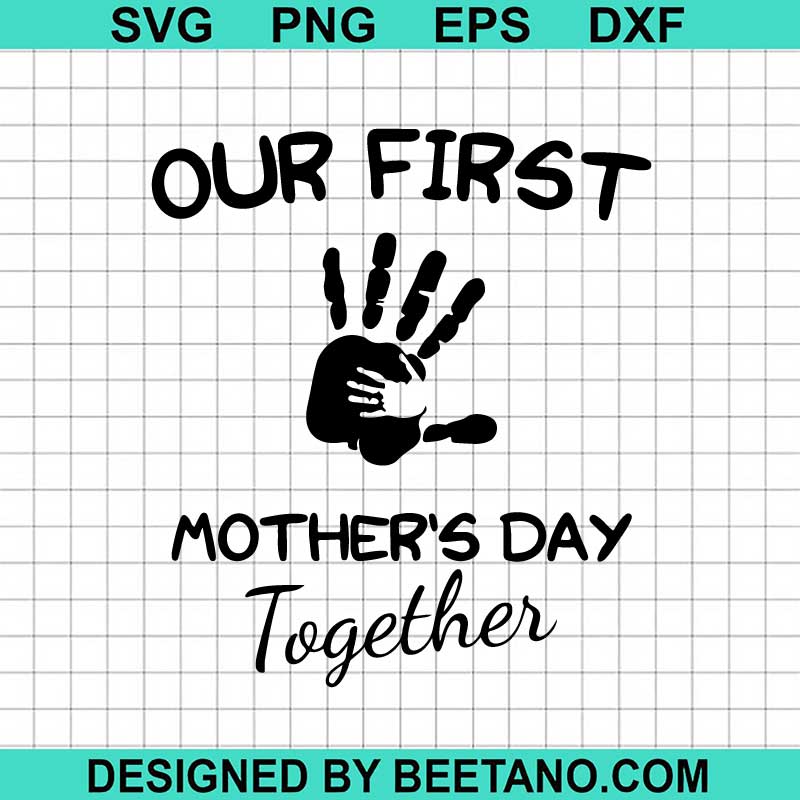 Our First Mother's Day Svg, Mom And Baby Handprint Svg, 1st Mother's ... Our First Mother's Day Svg, Mom And Baby Handprint Svg, 1st Mother's ...