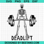 Skeleton Deadlift SVG, Skeleton Gym SVG, Funny Gymastic SVG, Skeleton ...