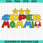 Super Mommio SVG, Super Mario SVG, Super Mom SVG, Momlife SVG