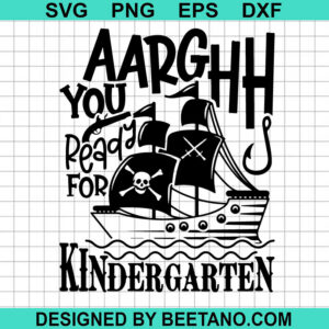 Pirate You Ready For Kindergarten SVG, Kindergarten SVG, School SVG ...