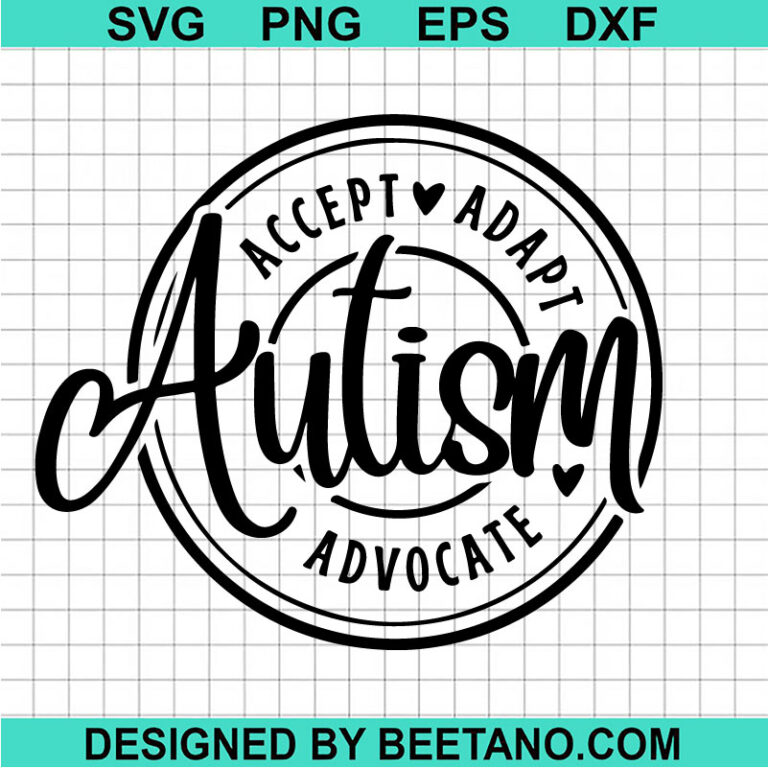 Autism Accept Adapt Advocate SVG, Autism Awareness SVG, Autism Quotes SVG