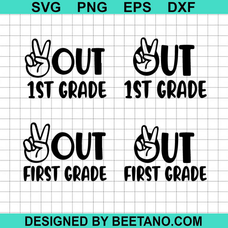 Peace Out First Grade SVG, 1st Grade SVG, Back To School SVG ...