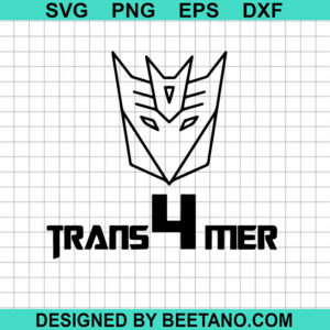 Transformer 4 Birthday SVG, Trans4mer SVG, Birthday Boy SVG, 4th ...