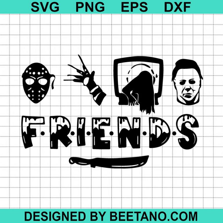 Horror Movie Scary Friends SVG, Halloween Jason Michael Myers Freddy ...