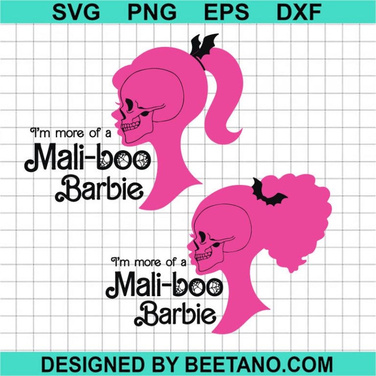 I'm More Of A Maliboo Barbie SVG, Halloween Barbie 2023 SVG, Skull ...
