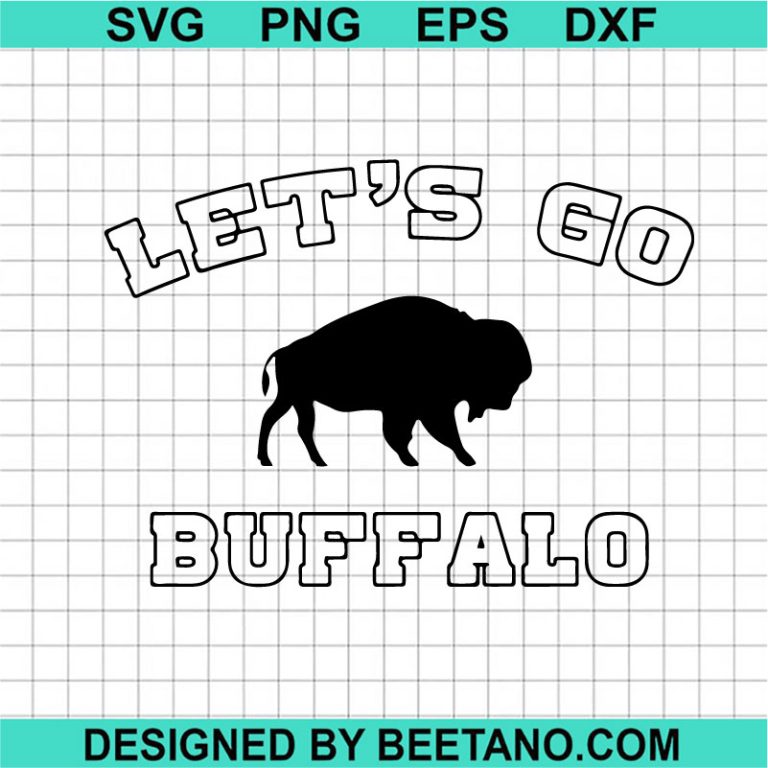 Let's Go Buffalo SVG, Buffalo Bills SVG, NFL Football Team SVG PNG DXF Files