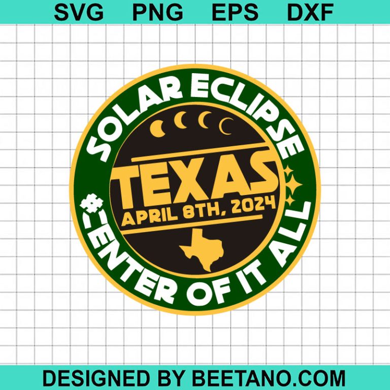 Solar Eclipse Texas Center of it all SVG, Solar Eclipse 08 April 2024 ...