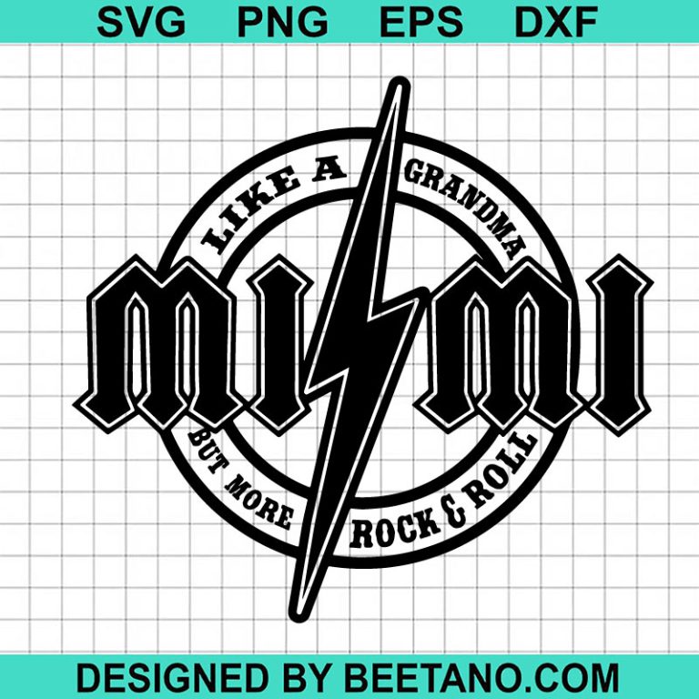 Mimi Like a Grandma But More Rock And Roll SVG, Mimi Grandma SVG PNG ...