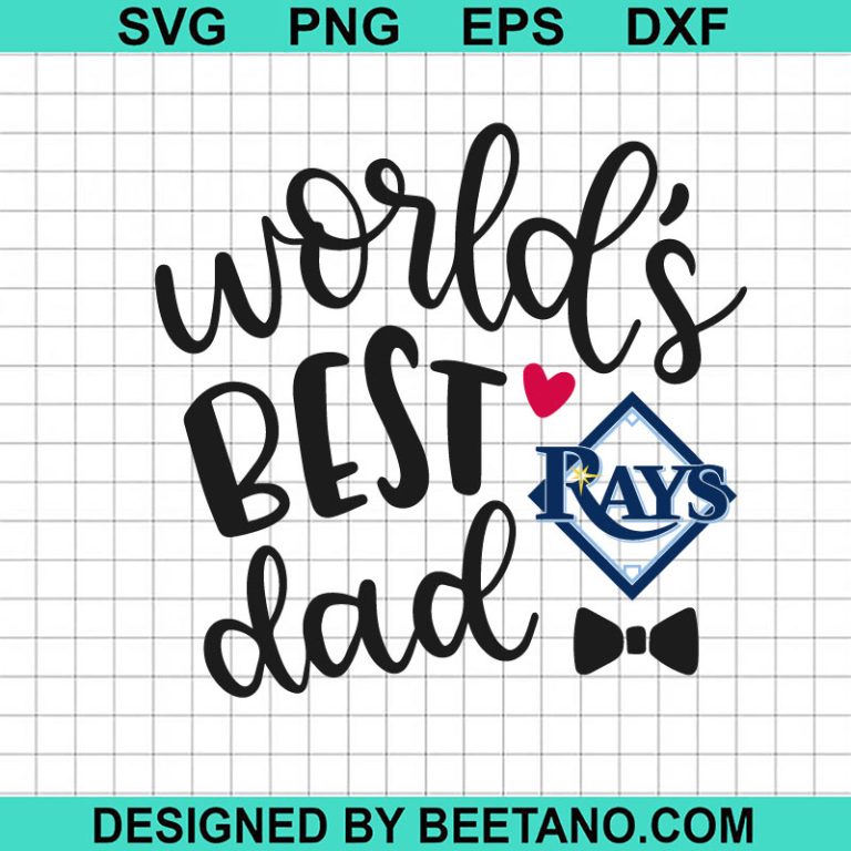 Worlds Best Tampa Bay Rays Dad SVG, Fathers Day Baseball SVG PNG