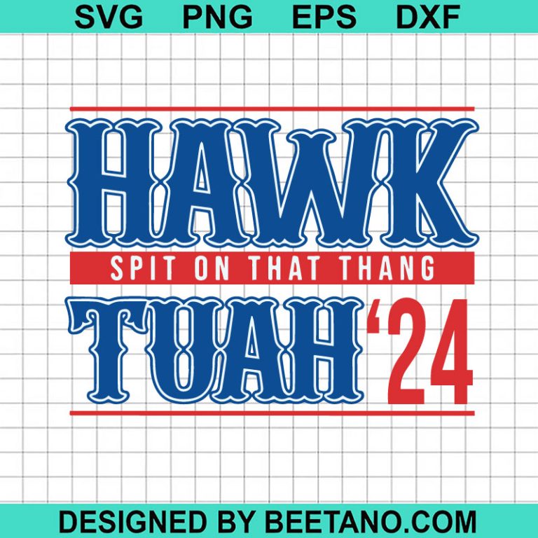 Hawk Tuah Spit On That Thang SVG Cricut, Hawk Tuah SVG, Hawk Tuah Girl ...
